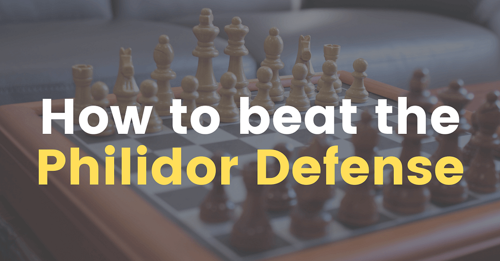 How to Win Against the Philidor Defense (C41) | Chess Lovers Only